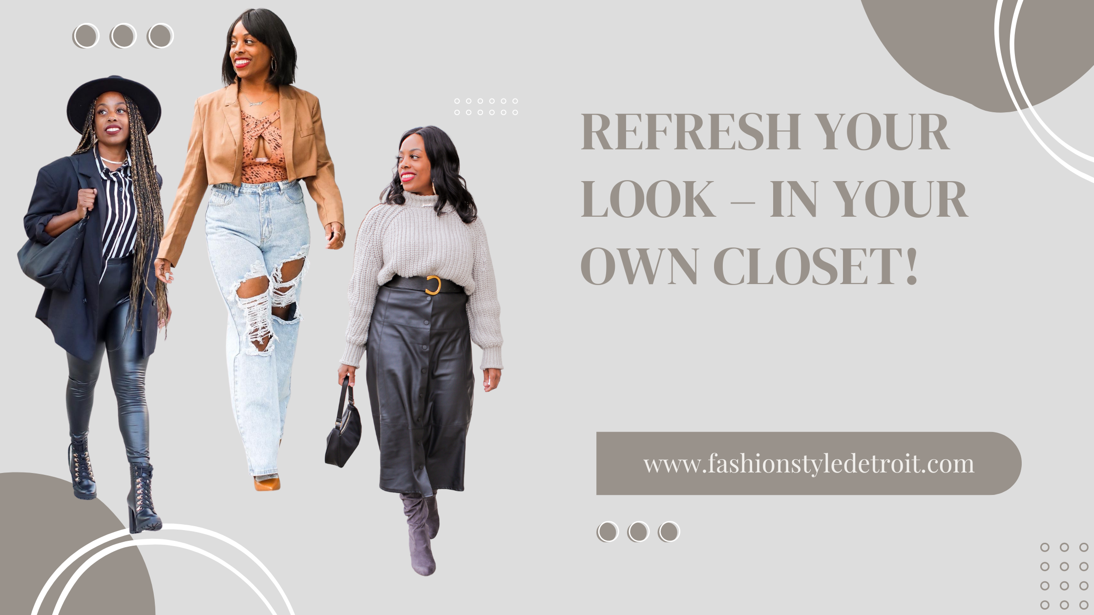 Refresh Your Look - in Your Own Closet! - Fashion Style Detroit