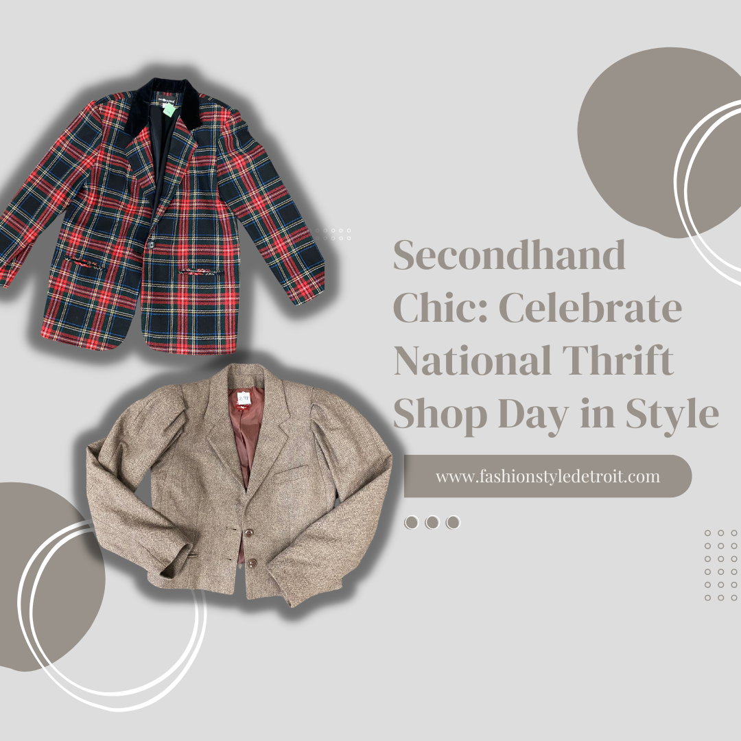 Secondhand Chic: Celebrate National Thrift Shop Day in Style - Fashion ...